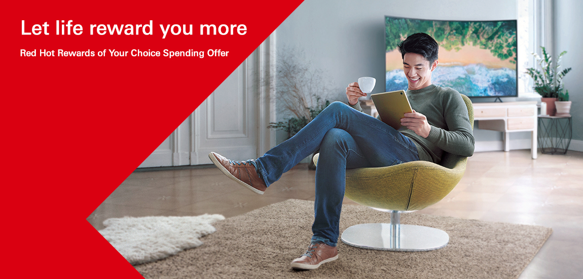 Red Hot Rewards of Your Choice Spending Offer - Home